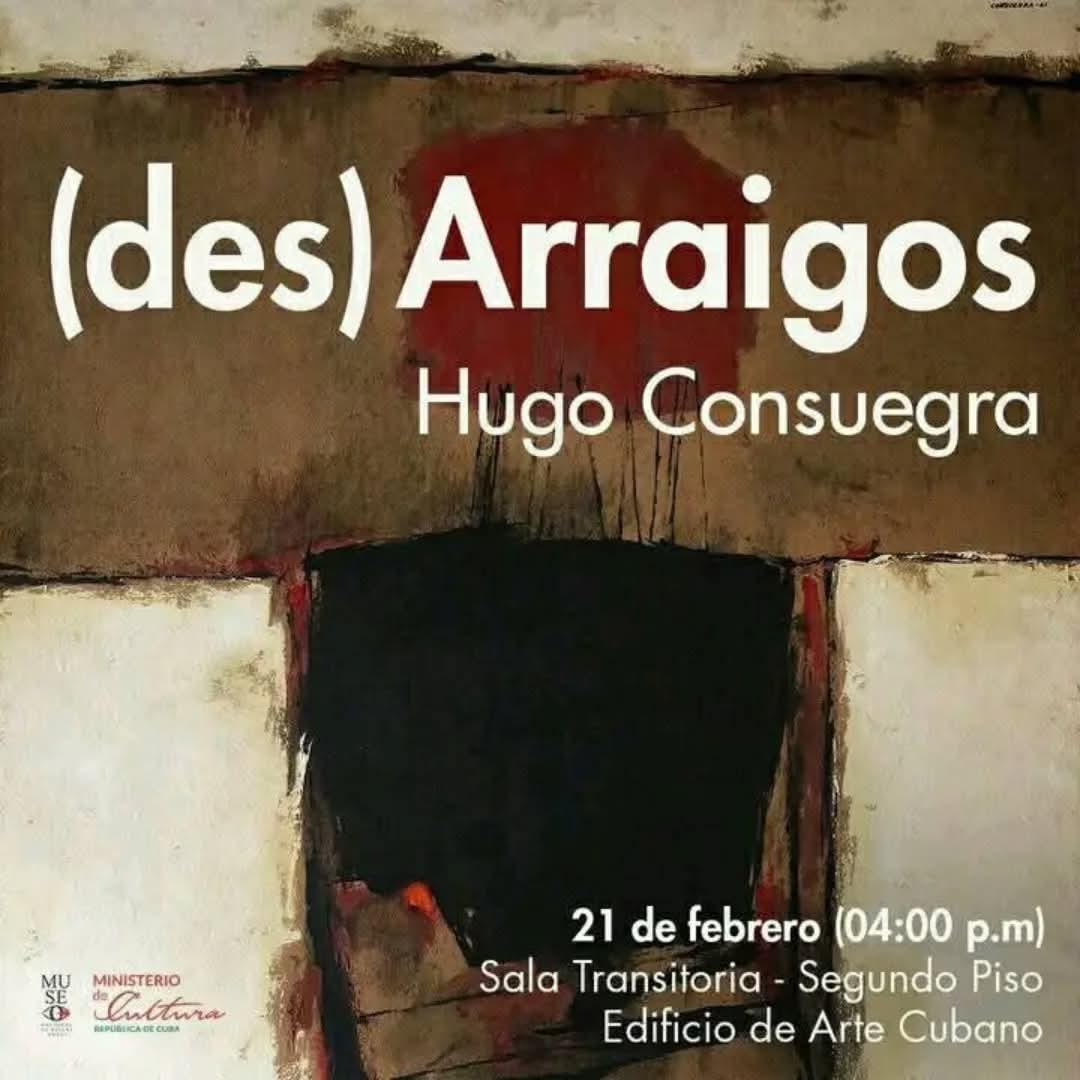 Exposición (Des)Arraigos, Hugo Consuegra – Thecubanartobserver
